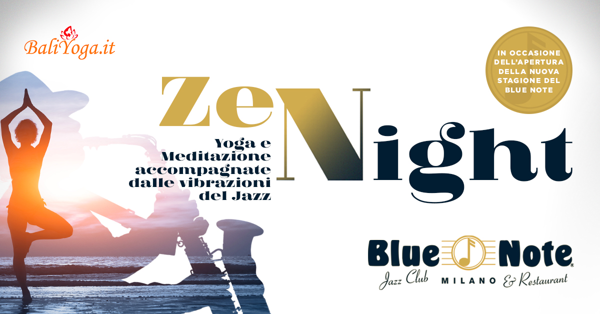 Blue Note Milano Zen Night - Jazz & Yoga- 05/09/2018
