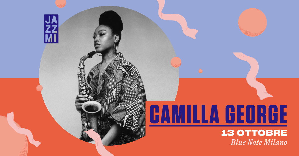 Concerto Camilla George - 13 Ottobre 2023 - Milano