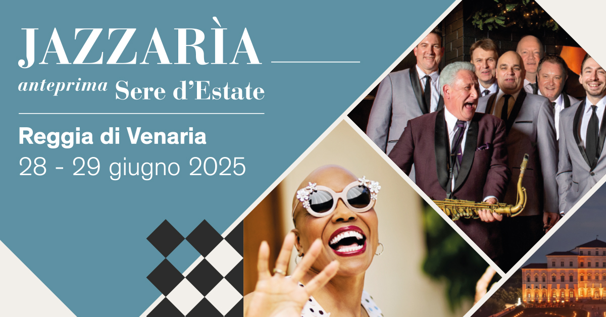 JAZZARÌA. Le notti Blue della Reggia - 28 e 29 Giugno